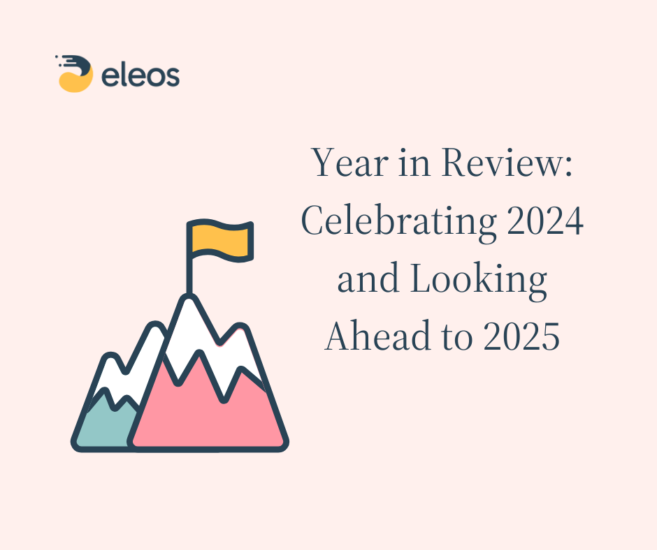 Celebrating 2024: A Transformational Year at Eleos | Eleos Blog