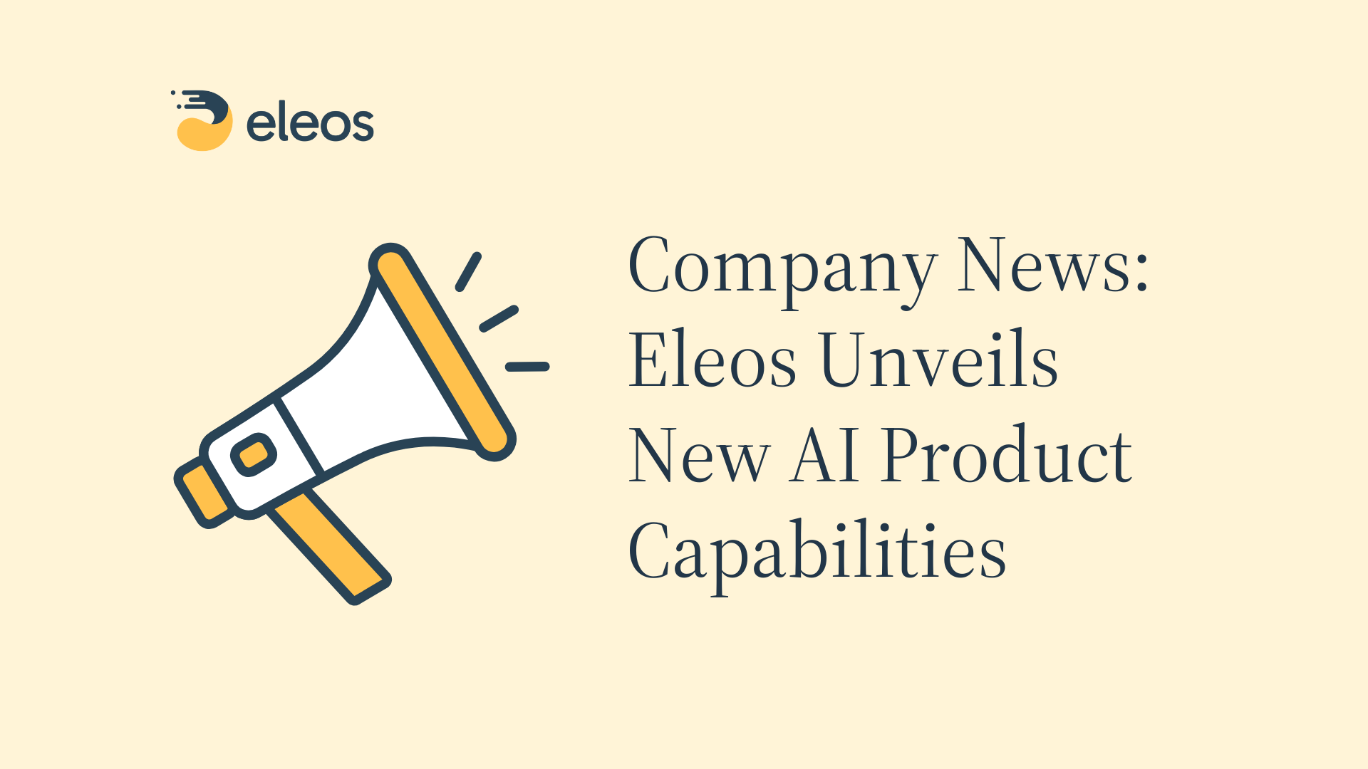 Eleos Advances Healthcare AI Product Capabilities | Press Release
